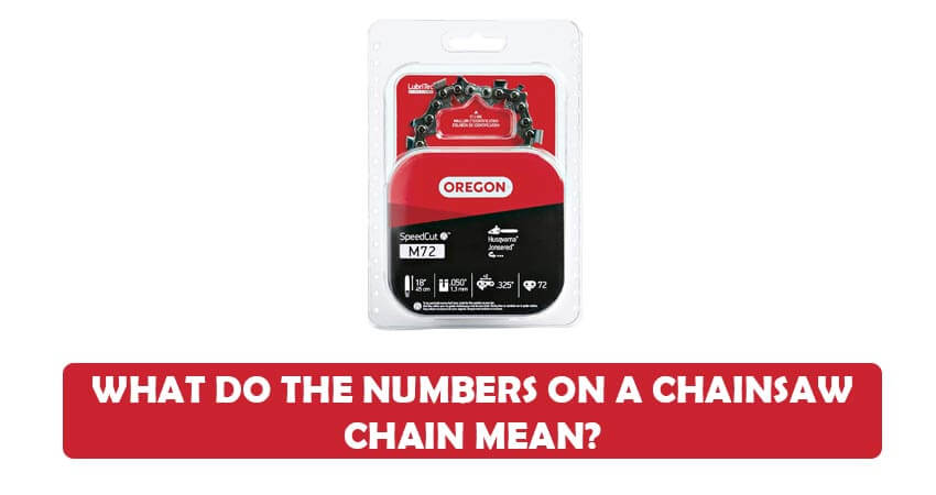 What Do The Numbers On A Chainsaw Chain Mean?